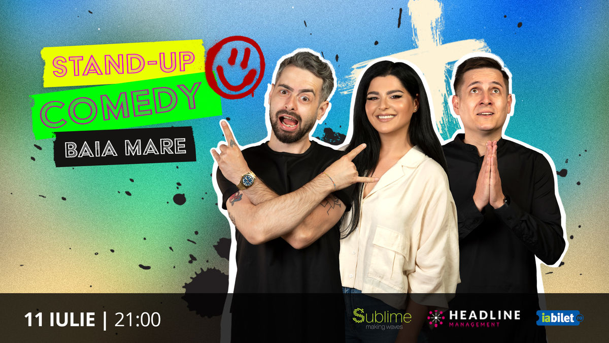 Bilete Baia Mare: Stand Up Comedy cu Bucalae, Tanase si Ioana State ... Bilete Baia Mare: Stand Up Comedy cu Bucalae, Tanase si Ioana State ...