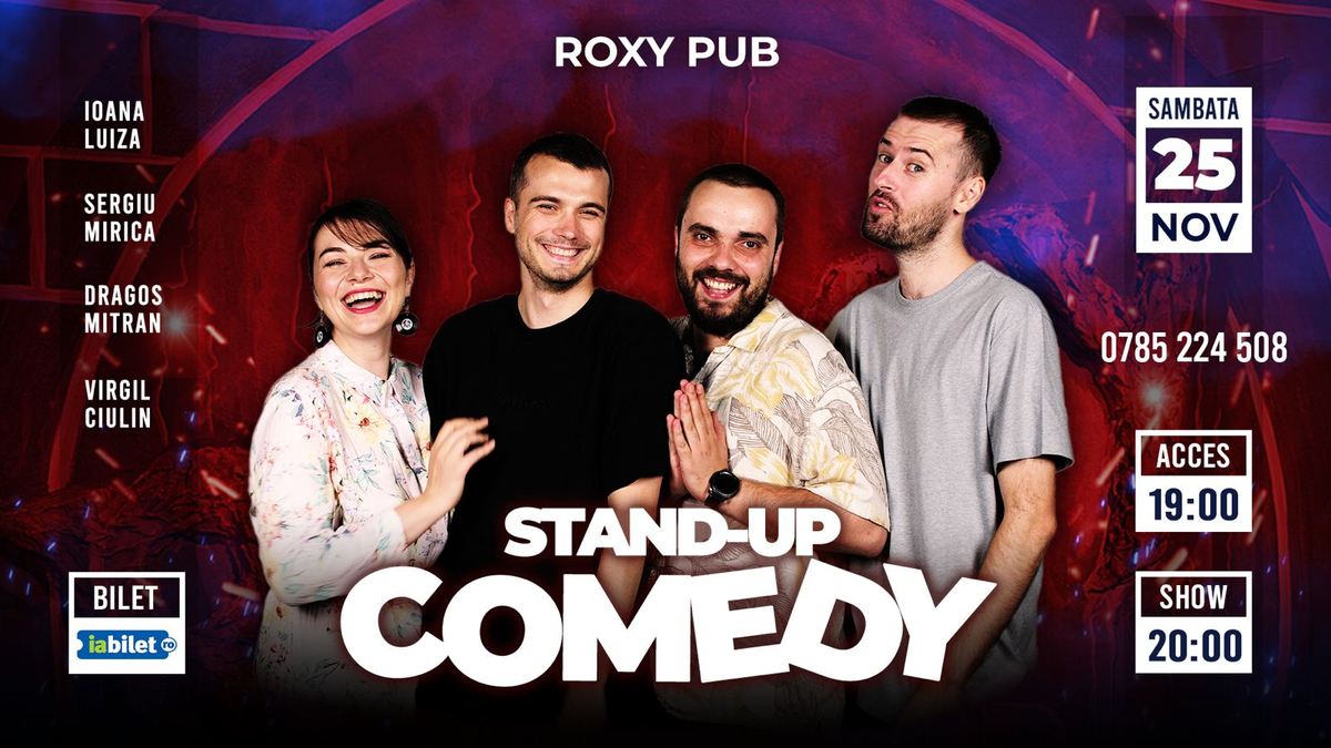 Bilete Stand-up Comedy cu Ioana Luiza, Sergiu Mirica, Dragos Mitran si ... Bilete Stand-up Comedy cu Ioana Luiza, Sergiu Mirica, Dragos Mitran si ...