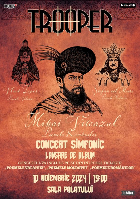 Bilete Trooper Simfonic: Lansare album - Mihai Viteazul: Poemele ... Bilete Trooper Simfonic: Lansare album - Mihai Viteazul: Poemele ...