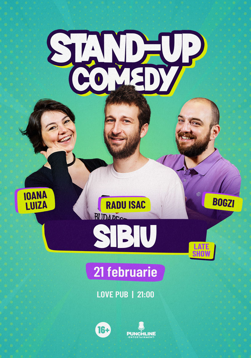 Bilete Sibiu | Stand-up Comedy cu Radu Isac, Ioana Luiza și Bogzi - 21 ... Bilete Sibiu | Stand-up Comedy cu Radu Isac, Ioana Luiza și Bogzi - 21 ...