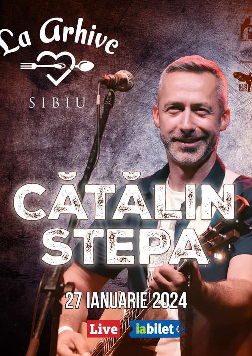 Bilete Sibiu: Concert Cătălin Stepa - 27 ian '24, ora 19:30 - La Arhive ... Bilete Sibiu: Concert Cătălin Stepa - 27 ian '24, ora 19:30 - La Arhive ...