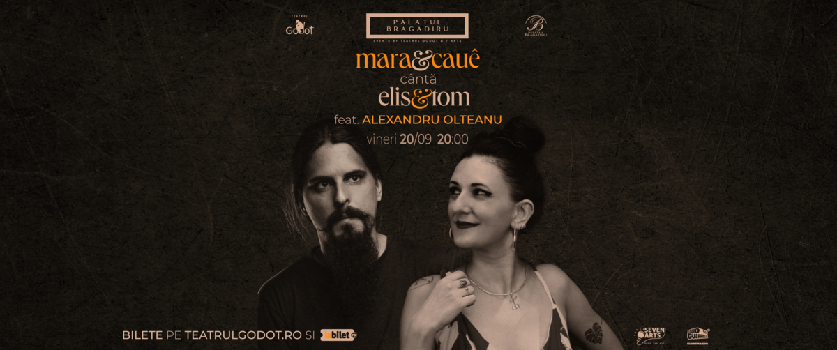 Bilete Mara & Cauê cânta Elis & Tom feat. Alexandru Olteanu - 20 sep ...
