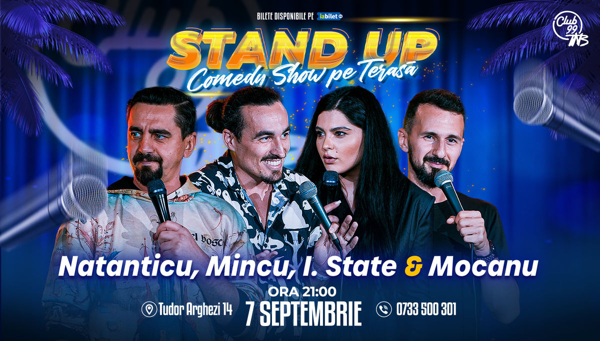 Bilete Stand up Comedy cu Natanticu, Mincu, Ioana State & Alex Mocanu ...