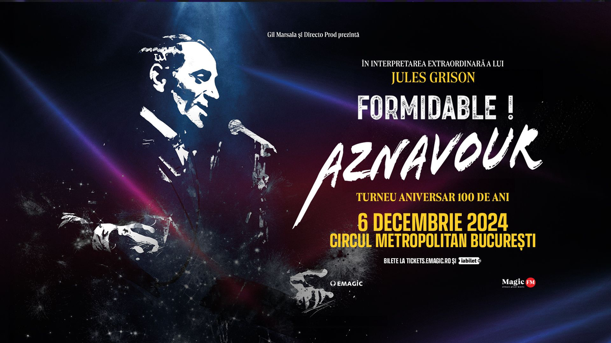 Bilete FORMIDABLE! AZNAVOUR cu JULES GRISON - 6 dec '24 - Circul ...