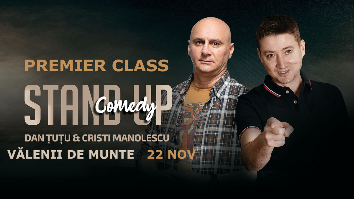 Bilete Vălenii de Munte: Stand-up Comedy - Dan Tutu si Cristi Manolescu ...