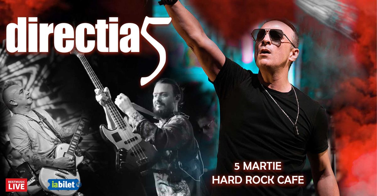 Bilete Concert Directia 5 - 5 mar, ora 21:00 - Hard Rock Cafe