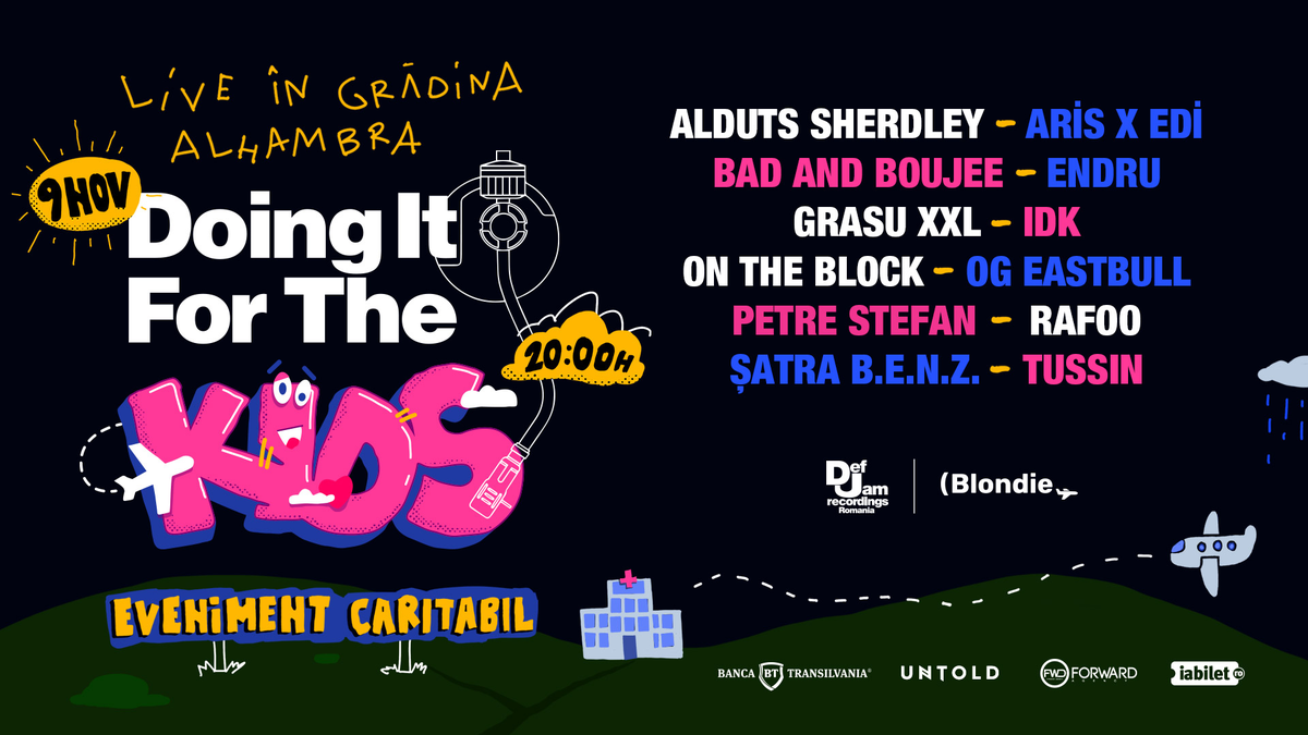 Bilete Doing it for the KIDS - 9 nov, ora 20:00 - Gradina Alhambra