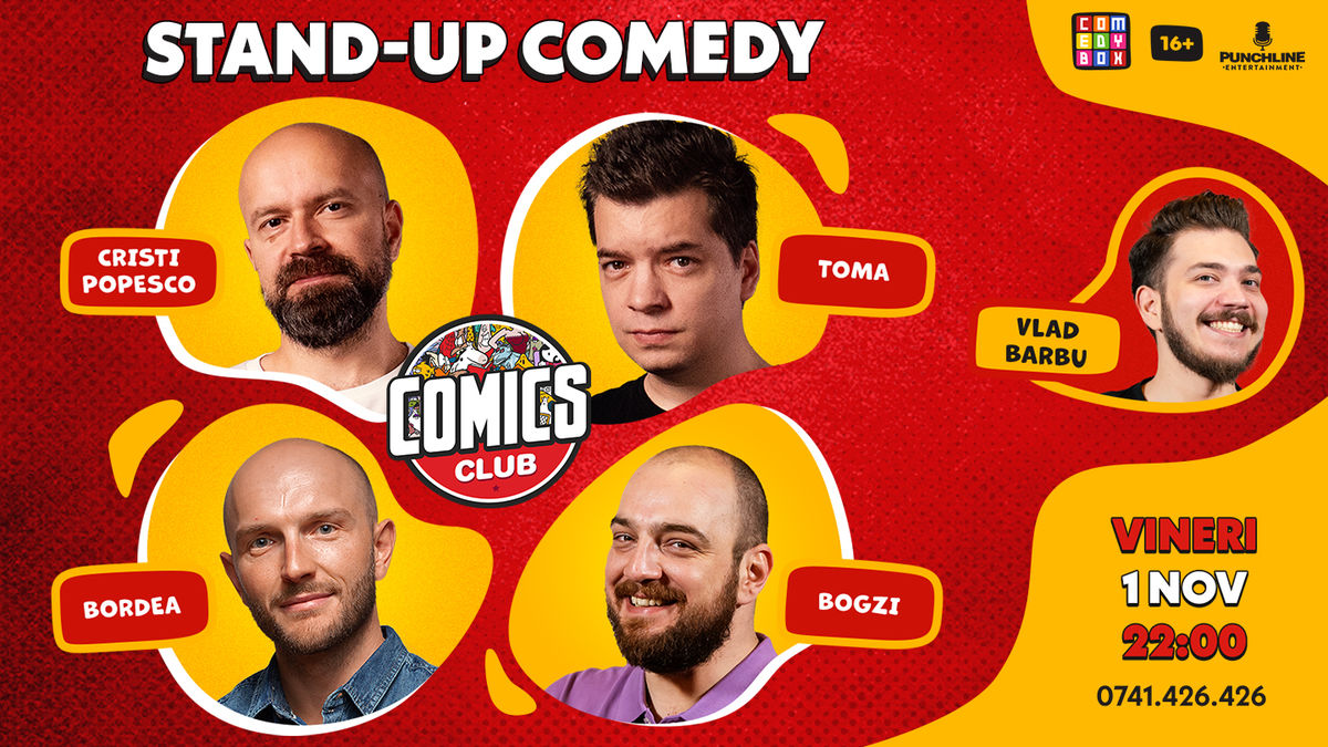 Bilete Stand-up cu Cristi, Toma, Bordea și Bogzi la ComicsClub! - 1 nov ...