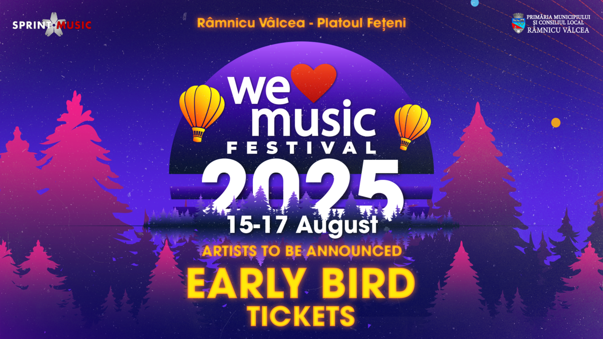 Bilete We Love Music Festival 2025 - 15-17 aug - Platoul Feteni ...