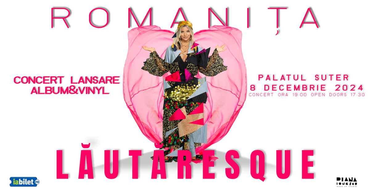 Bilete Romanita - Lautaresque - 8 dec '24, ora 19:00 - Palatul Suter ...