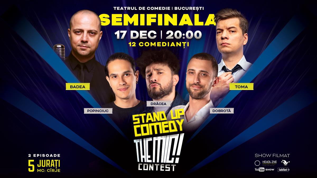 Bilete The Mic! - Stand-up Contest I SEMIFINALA - 17 dec '24, ora 20:00 ...