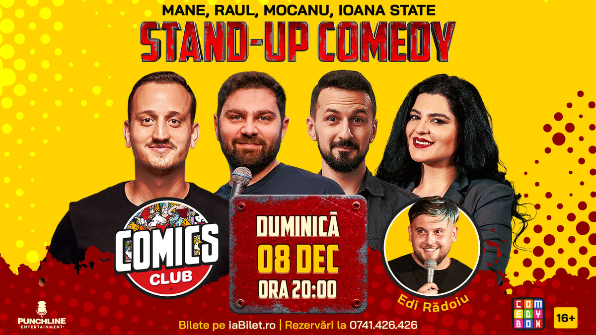 Bilete Stand-up cu Mane, Ioana State, Raul, Alex Mocanu și Edi la ...