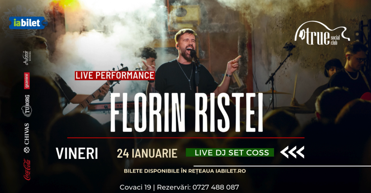 Bilete Concert Florin Ristei - 24 ian, ora 22:00 - True Club - iaBilet.ro