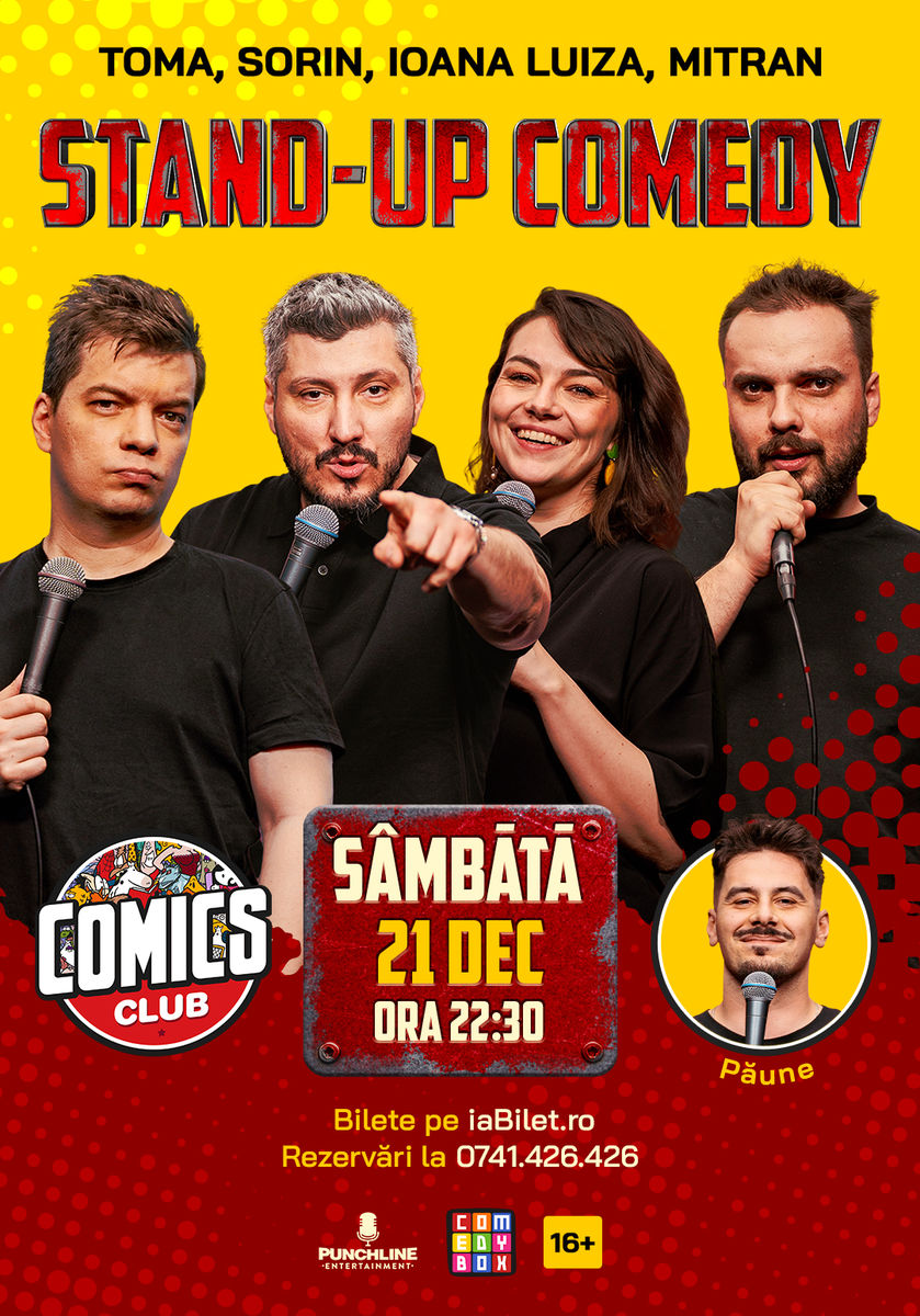 Bilete Stand-up cu Toma, Sorin, Mitran și Ioana Luiza la ComicsClub ...