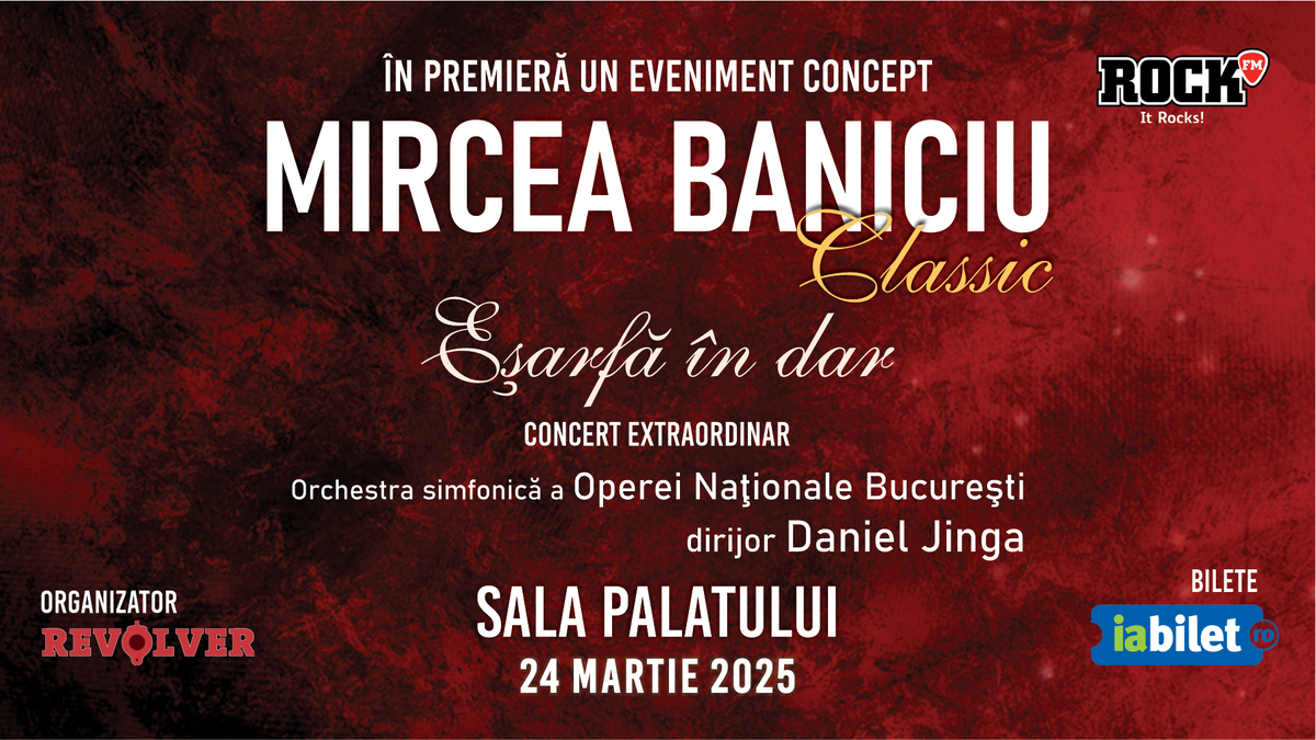 Bilete Mircea Baniciu la Sala Palatului - Esarfa in dar - 24 mar, ora ...