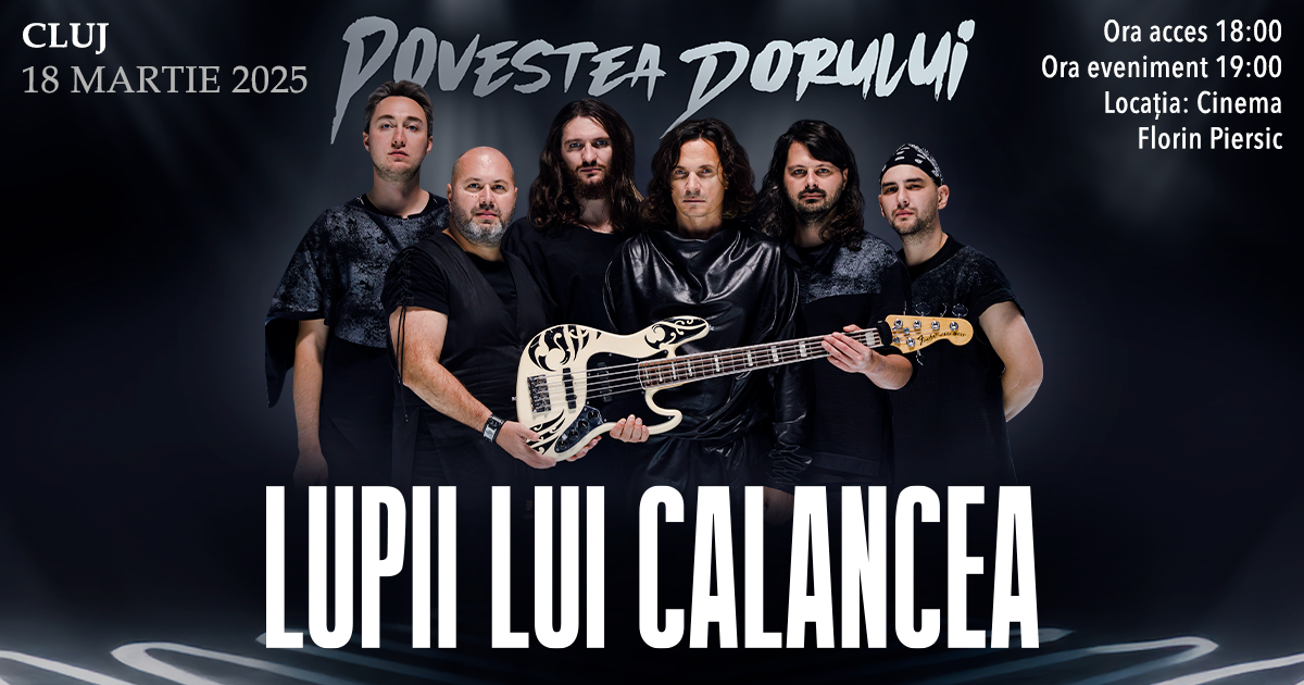 Bilete Cluj-Napoca: Lupii lui Calancea - "Povestea Dorului" - 18 mar, ora 19:00 - Cinema Florin ...