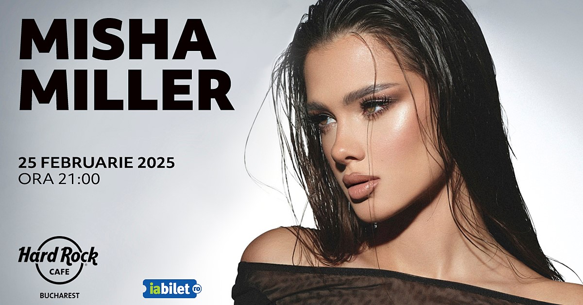 Bilete Concert Misha Miller - 25 feb, ora 21:00 - Hard Rock Cafe - iaBilet.ro
