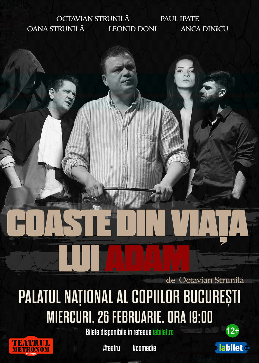 Bilete Coaste din viața lui Adam - 26 feb, ora 19:00 - Palatul National ...
