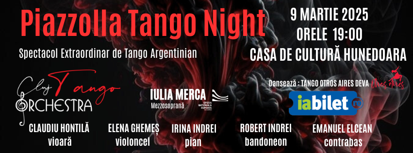 Bilete Hunedoara: PIAZZOLLA TANGO NIGHT (Spectacol Extraordinar de Tango Argentinian) - 9 mar ...