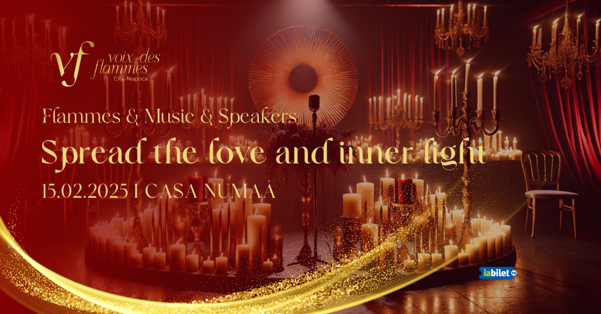 Bilete Cluj-Napoca: Flammes & Music & Speakers: Spread the Love and ...