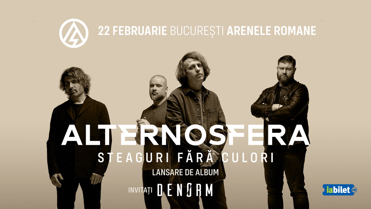 Bilete Alternosfera - "Lansare Album - Steaguri Fără Culori" - 22 feb ...