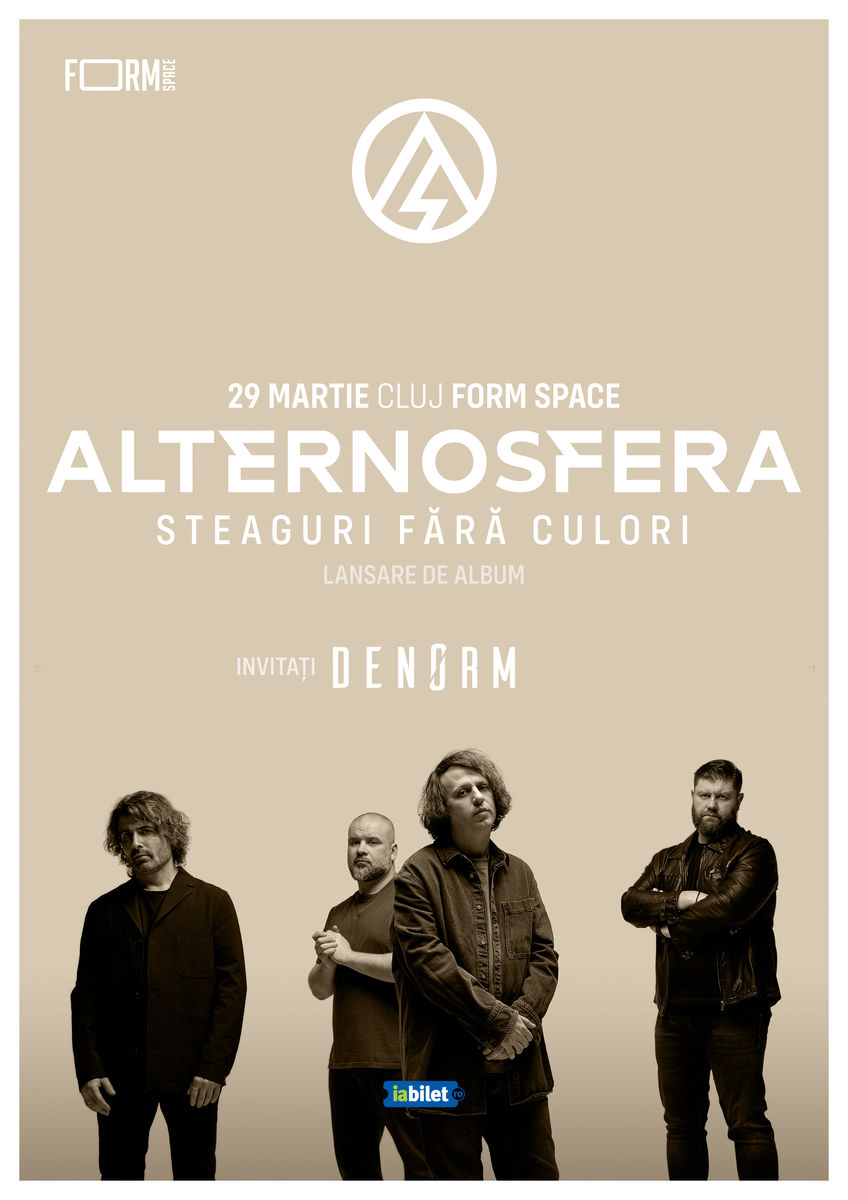 Bilete Cluj-Napoca: ALTERNOSFERA "Lansare Album - Steaguri Fără Culori ...