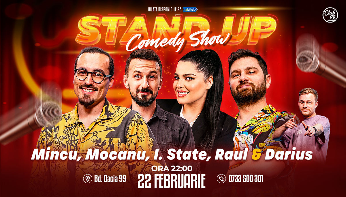 Bilete Stand up Comedy cu Mincu, Mocanu, Ioana State, Raul Gheba ...