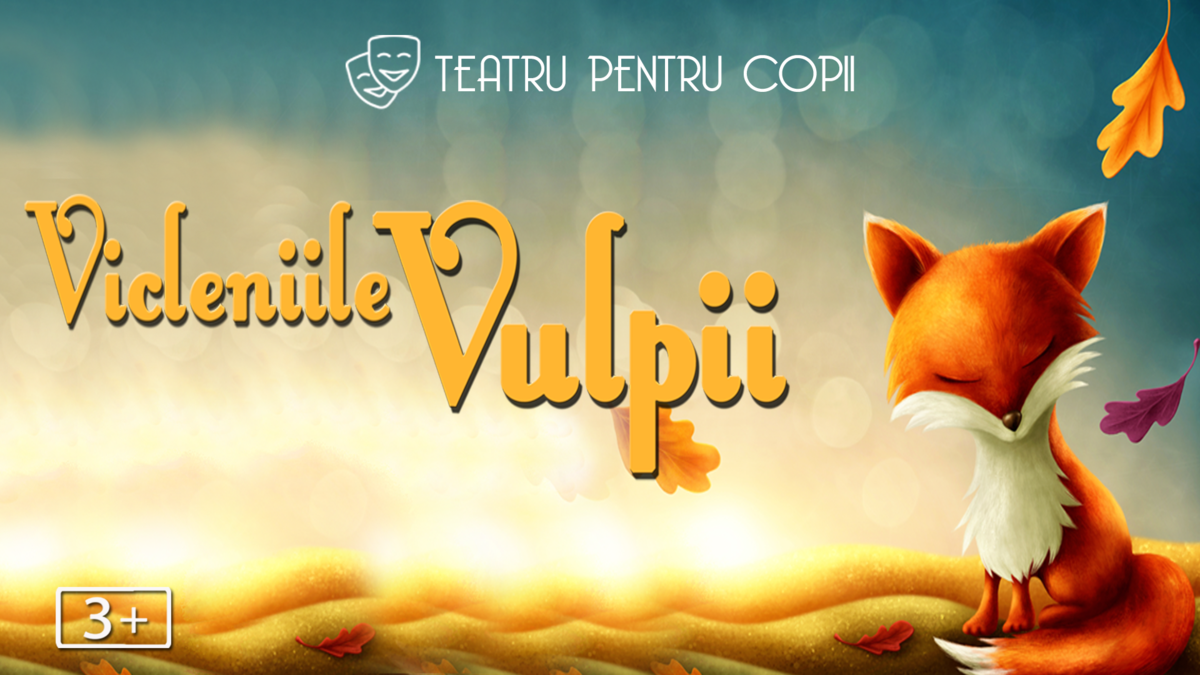 Bilete Vicleniile Vulpii - teatru pentru copii @ Clubul Țăranului - La Mama (MȚR) - 30 mar, ora ...