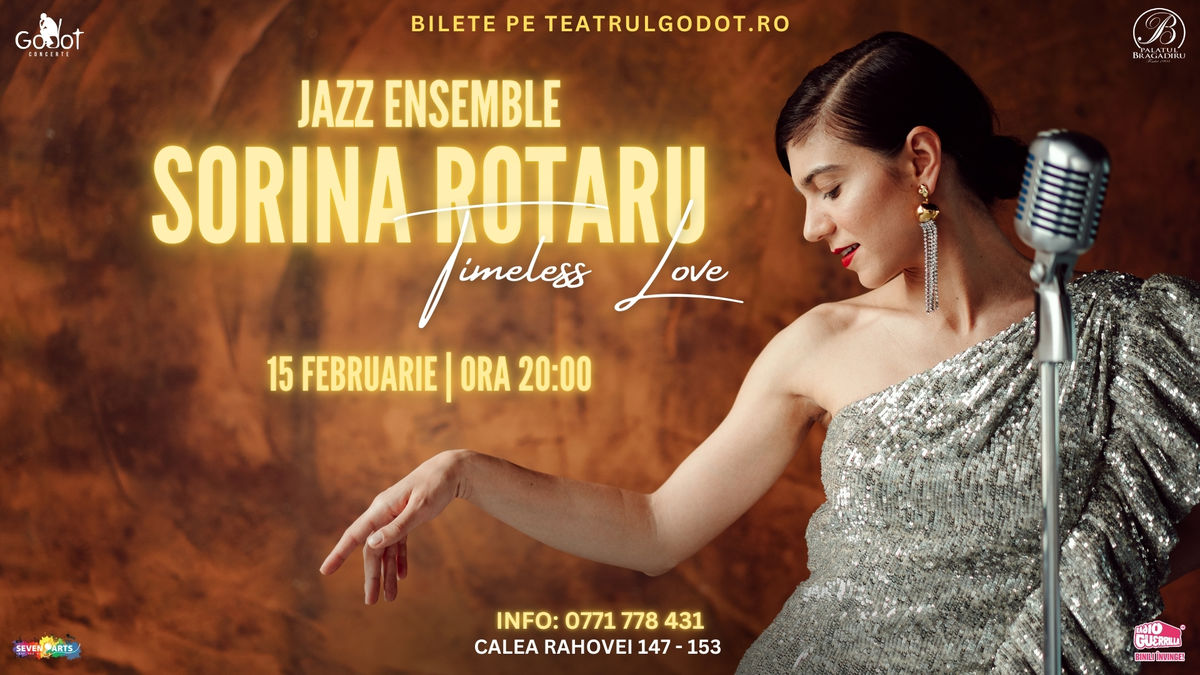Bilete Sorina Rotaru Jazz Ensemble Timeless Love - 15 feb, ora 20:00 ...