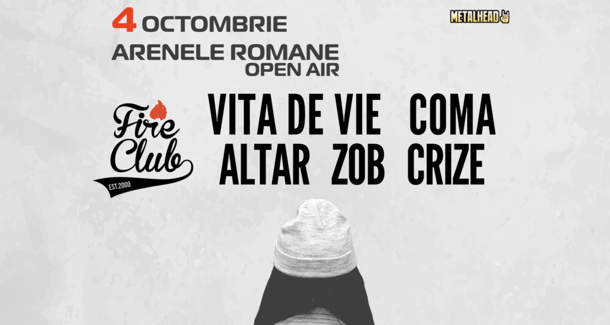 Bilete Fire Club: COMA, VITA de VIE, Altar, Zob si Crize # ...