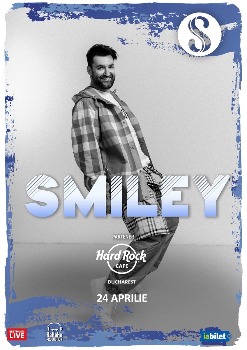 Bilete Concert Smiley - 24 apr, ora 21:00 - Hard Rock Cafe