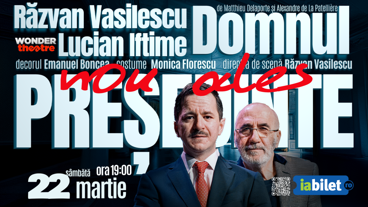 Bilete Domnul Presedinte - 22 mar, ora 19:00 - Sala Gloria - iaBilet.ro