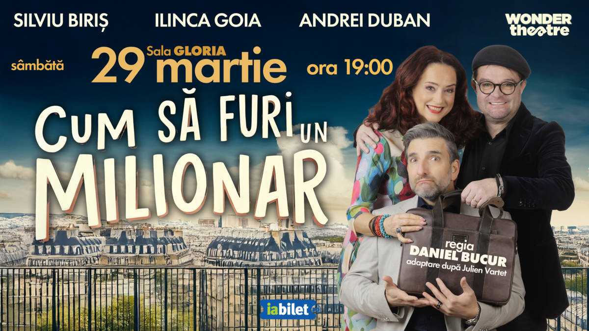 Bilete Cum sa furi un milionar - 29 mar, ora 19:00 - Sala Gloria