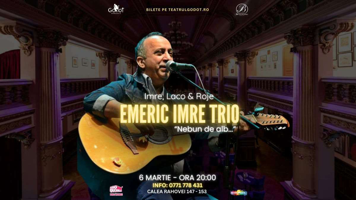Bilete Emeric Imre Trio - Nebun de alb - 6 mar, ora 20:00 - Palatul ...