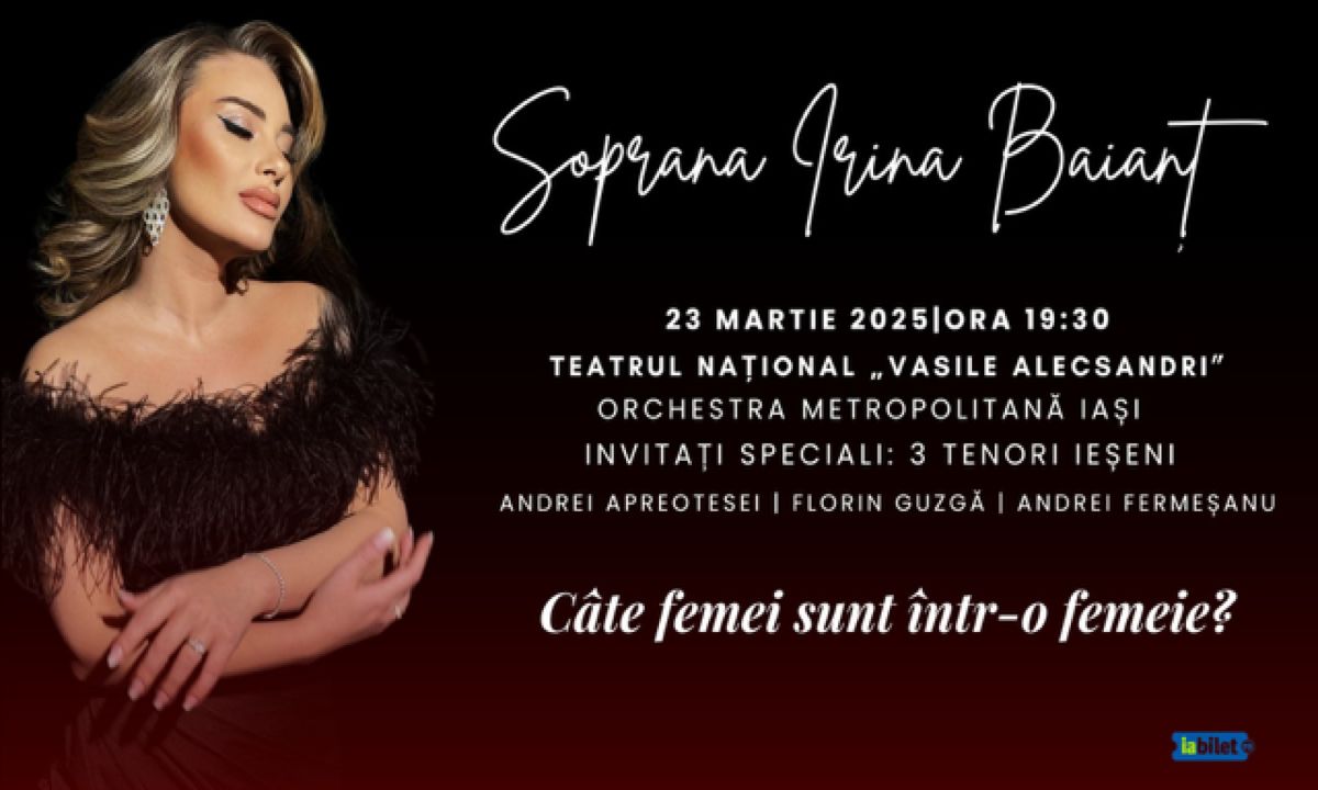 Bilete Iași: Irina Baianț - Câte femei sunt într-o femeie? - 23 mar ...