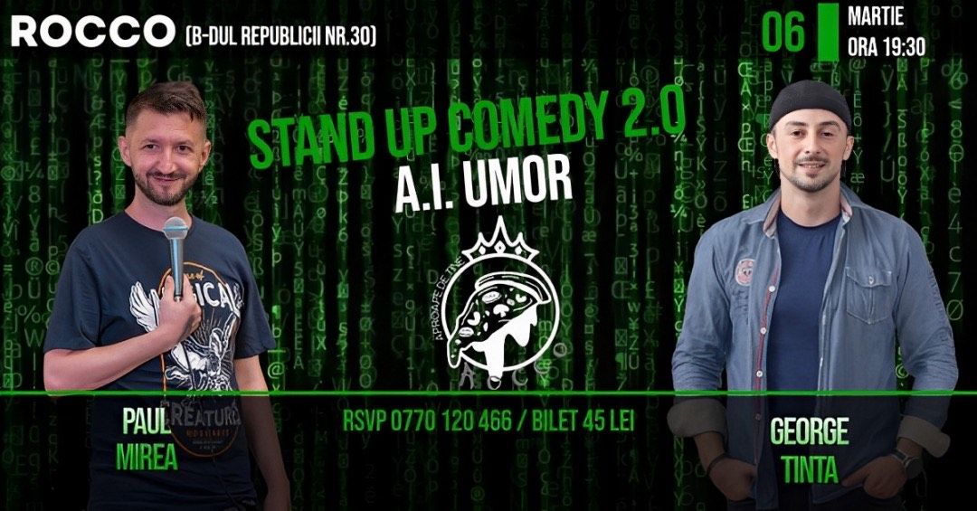Bilete BLAJ: Stand-up Comedy 2.0 A.I. Umor cu George Țintă și Paul Mirea - 6 mar, ora 19:30 - Rocco