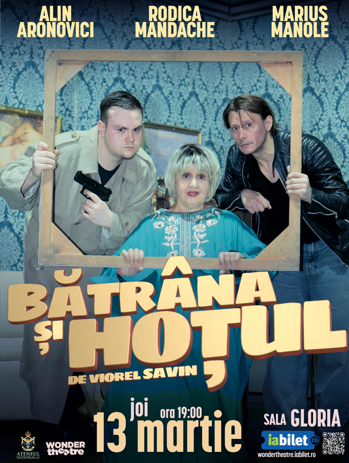 Bilete Batrana si hotul - 13 mar, ora 19:00 - Sala Gloria