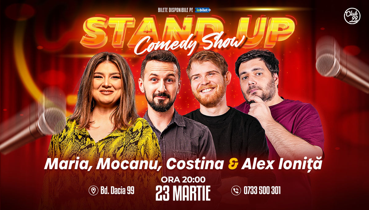 Bilete Stand up Comedy cu Maria Popovici, Mocanu, Costina & Alex Ioniță ...