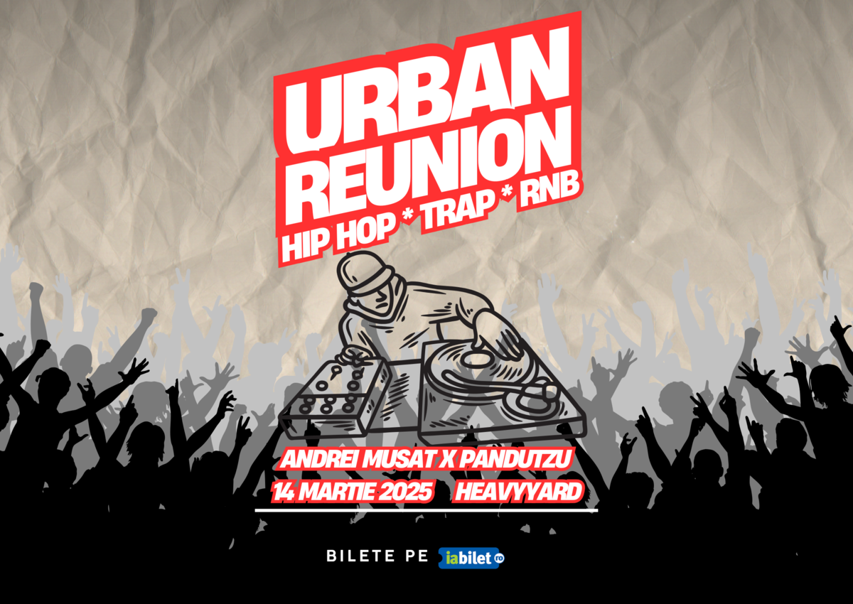 Bilete Urban Reunion #1 Hip Hop / Trap / RnB Party - 14 mar, ora 21:00 ...