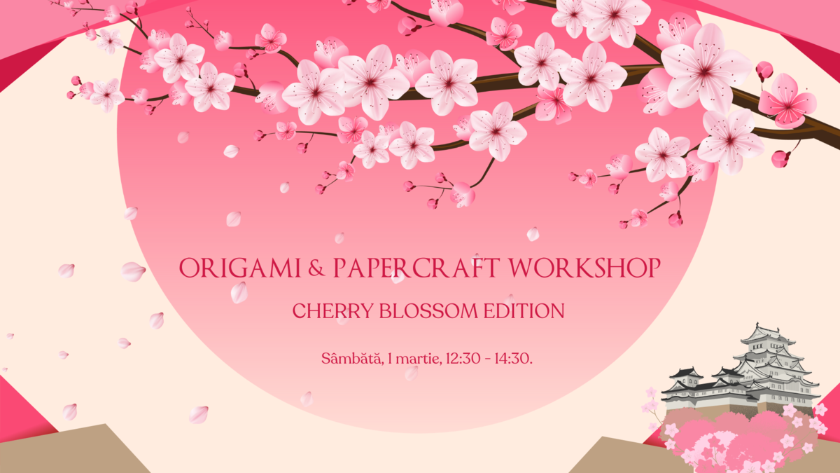Bilete Cluj-Napoca: Origami & Papercraft Workshop | Cherry Blossom ...