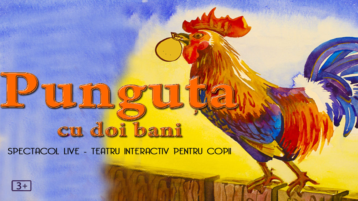 Bilete Punguța cu doi bani - teatru pentru copii @ Terasa Florilor OBOR ...