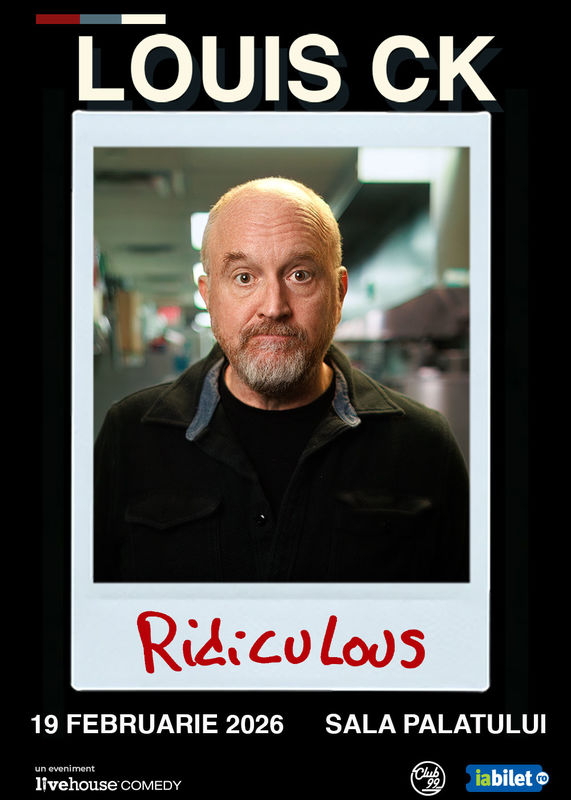 Bilete Louis CK - Ridiculous - 19 feb '26, ora 20:00 - Sala Palatului