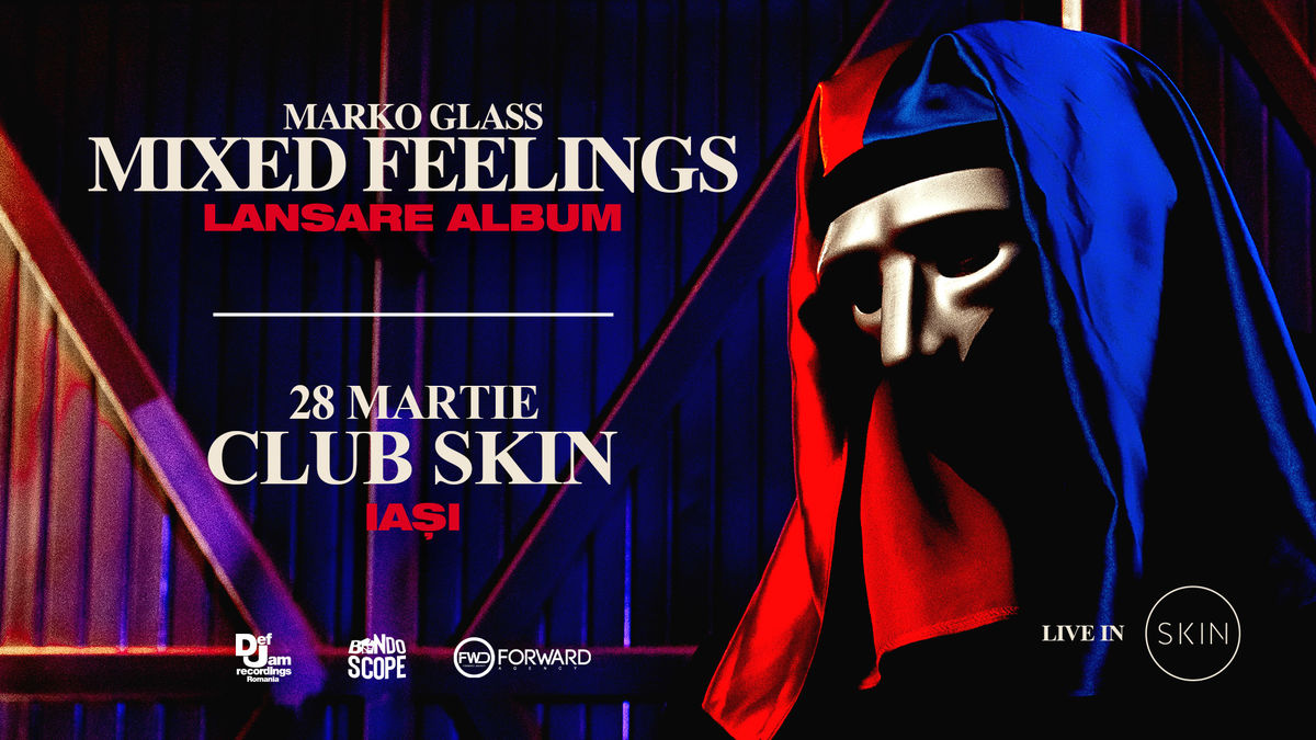 Bilete Iasi: Marko Glass - turneu „Mixed Feelings" - 28 mar - Club Skin ...