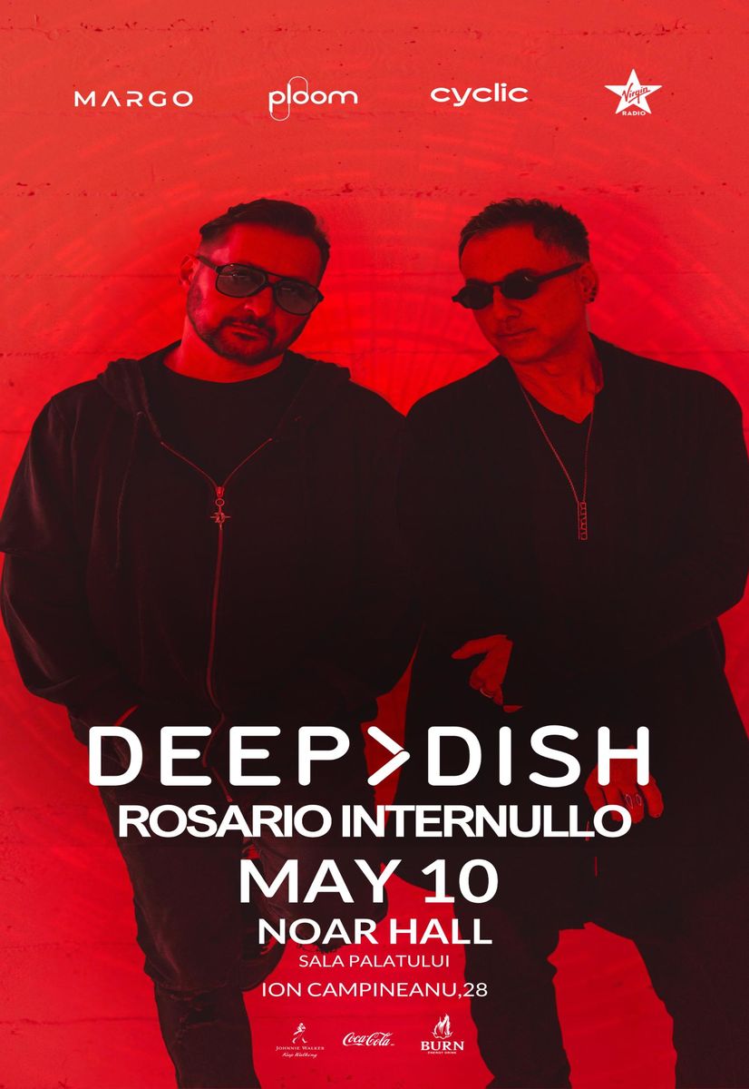 Bilete Cyclic x Margo presents DEEP DISH - 10 mai, ora 22:00 - Noar ...
