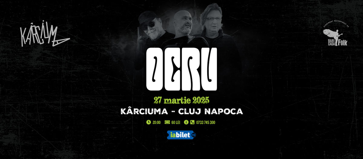 Bilete Cluj-Napoca: Concert OCRU - 27 mar, ora 20:00 - Kârciuma