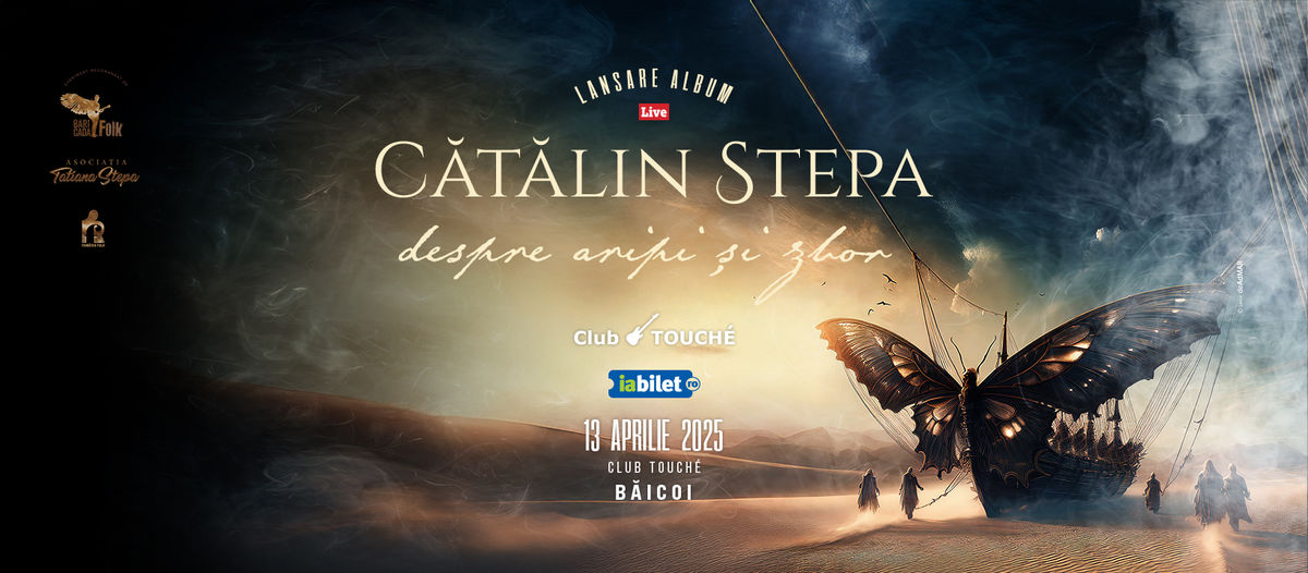 Bilete Baicoi: Catalin Stepa - Lansare album Despre Aripi si Zbor - 13 ...