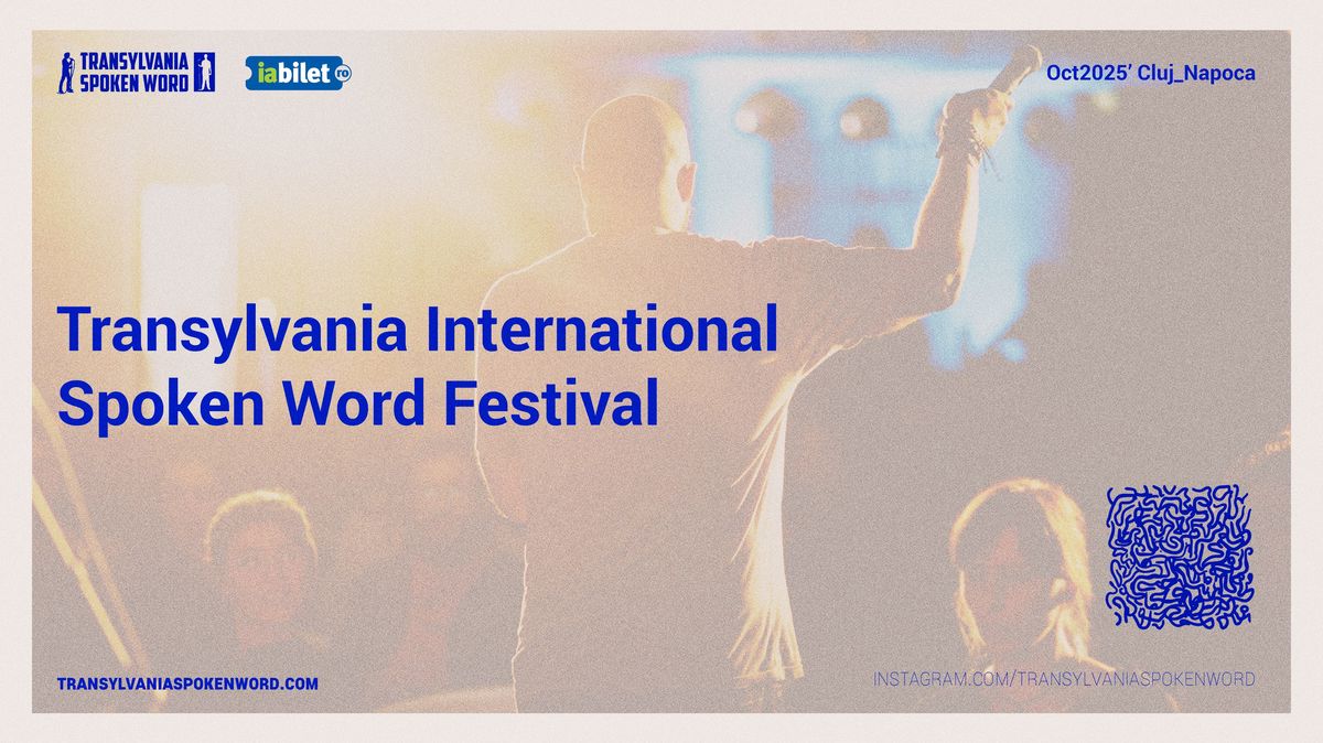Bilete Cluj-Napoca: Transylvania International Spoken Word Festival ...