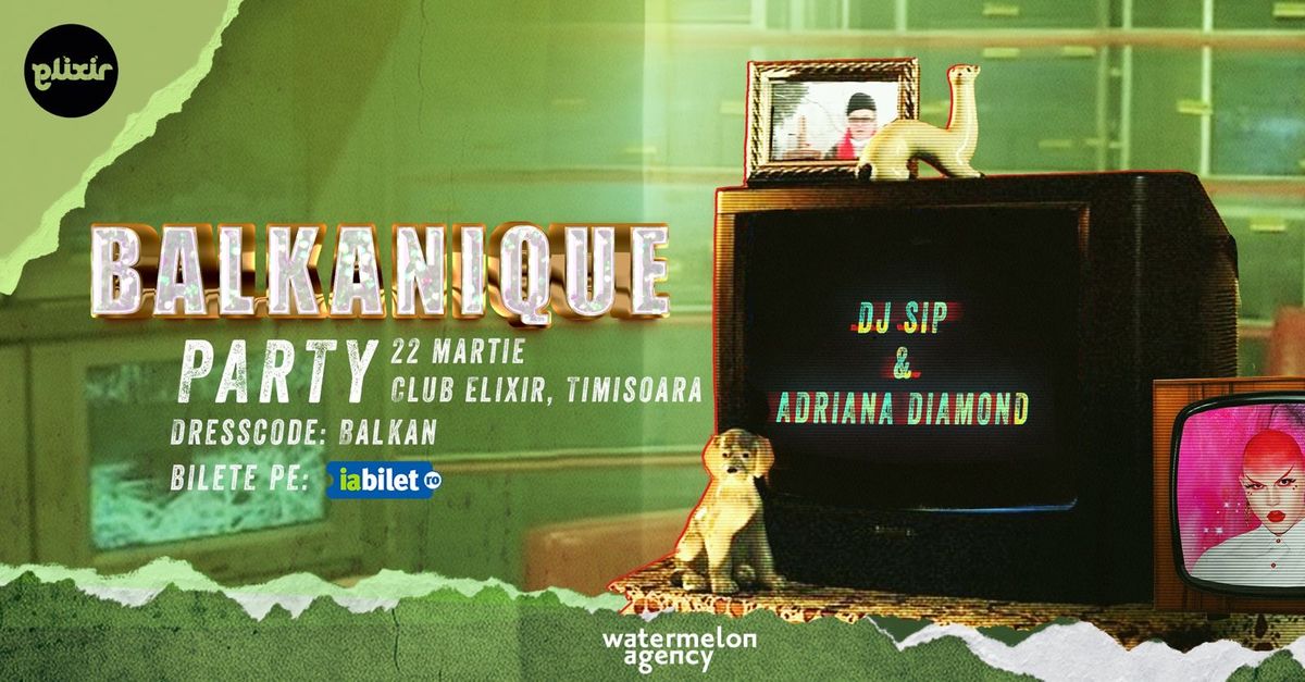 Bilete Timisoara: Balkanique Party • Elixir - 22 mar - Club Elixir ...