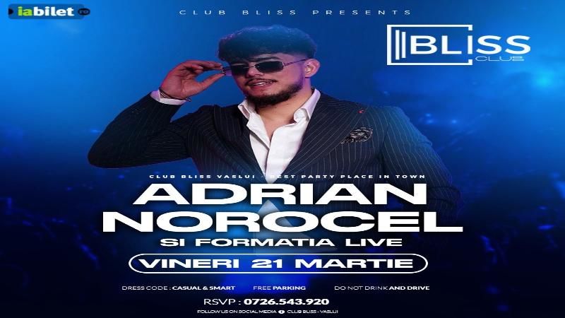 Bilete Vaslui: Adrian Norocel & Band - 21-22 mar - Club Bliss - iaBilet.ro
