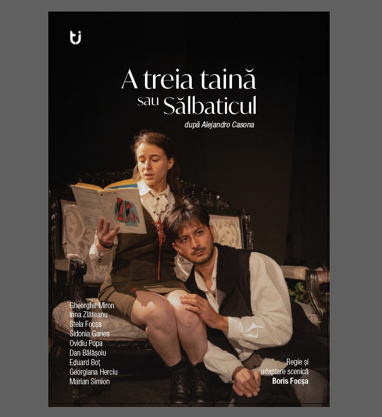 Bilete Spectacolul - A treia taina sau Salbaticul - 15 mai, ora 19:00 ...